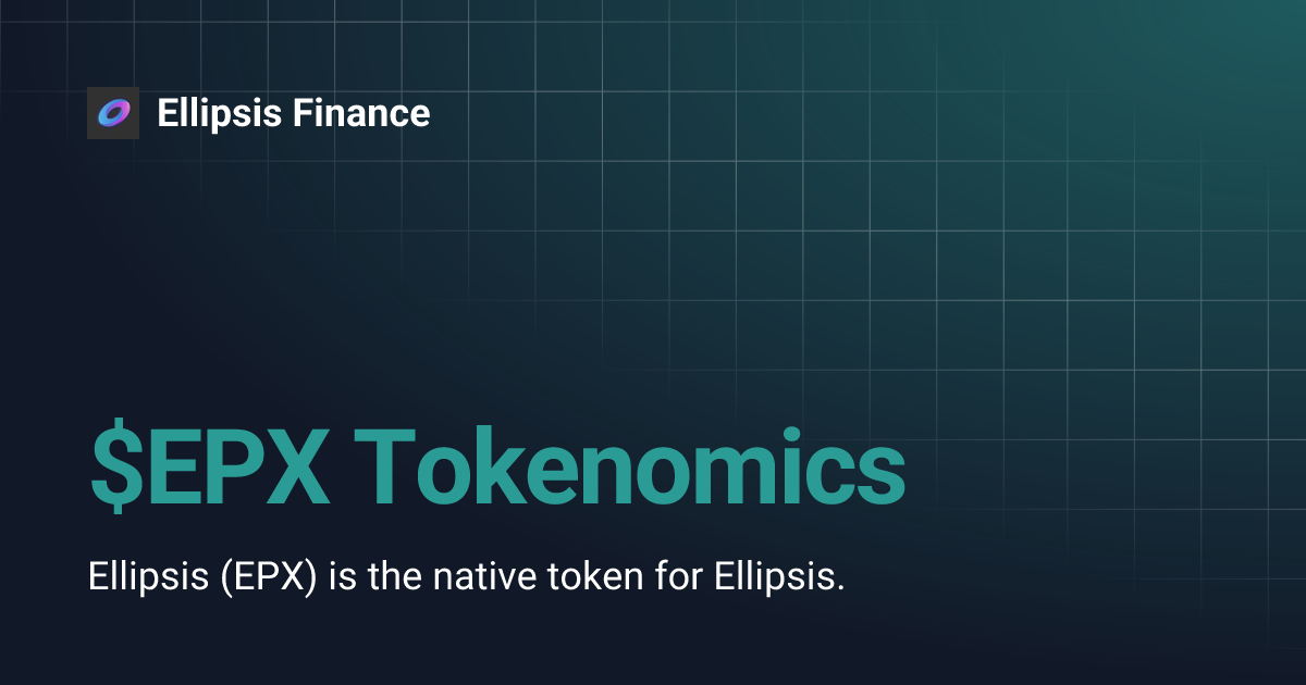 $EPX Tokenomics | Ellipsis Finance